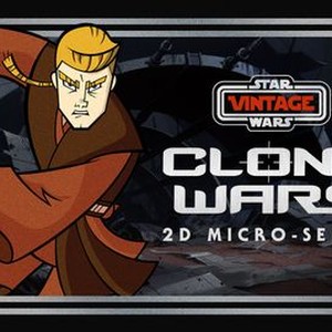 Star Wars Vintage: Clone Wars 2D Micro-Series - Rotten Tomatoes