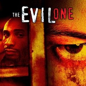 The Evil One - Rotten Tomatoes