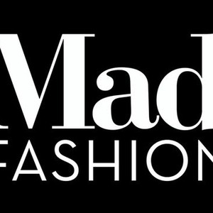 Mad Fashion - Rotten Tomatoes
