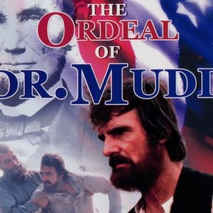 The Ordeal of Dr. Mudd - Rotten Tomatoes