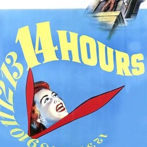 Fourteen Hours - Rotten Tomatoes