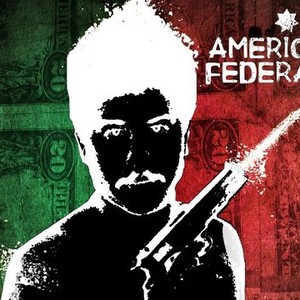 American Federale - Rotten Tomatoes