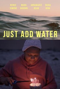 Just Add Water | Rotten Tomatoes