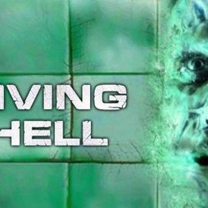 Living Hell - Rotten Tomatoes
