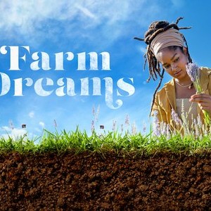 Farm Dreams - Rotten Tomatoes