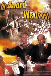 In Sword We Trust | Rotten Tomatoes
