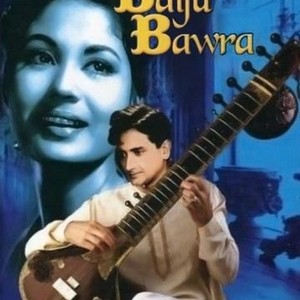 Baiju Bawra - Rotten Tomatoes