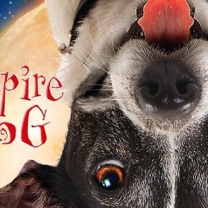 Vampire Dog - Rotten Tomatoes
