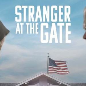 Stranger at the Gate - Rotten Tomatoes