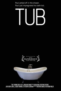 Tub | Rotten Tomatoes