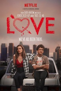 Love: Season 1 | Rotten Tomatoes