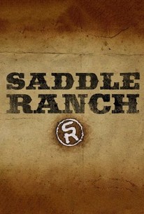 Saddle Ranch: Season 1 | Rotten Tomatoes