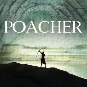 Poacher - Rotten Tomatoes