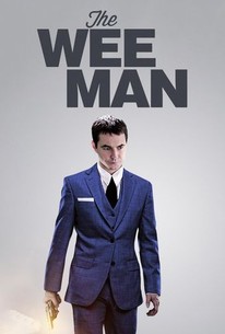 The Wee Man | Rotten Tomatoes
