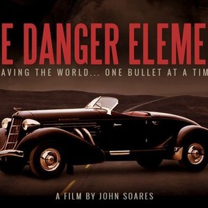 The Danger Element - Rotten Tomatoes