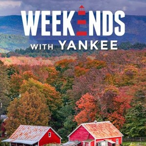 Weekends With Yankee: Season 5, Episode 1 - Rotten Tomatoes