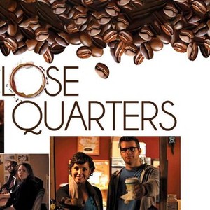 Close Quarters - Rotten Tomatoes