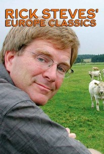 Rick Steves' Europe Classics: Season 1, Episode 13 - Rotten Tomatoes