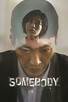 Somebody: Season 1 | Rotten Tomatoes
