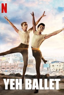 Yeh Ballet | Rotten Tomatoes