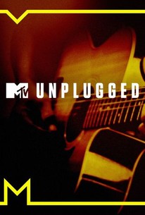 MTV Unplugged: Season 17 | Rotten Tomatoes