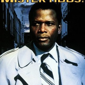 They Call Me Mister Tibbs! - Rotten Tomatoes