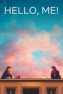 Hello, Me! | Rotten Tomatoes