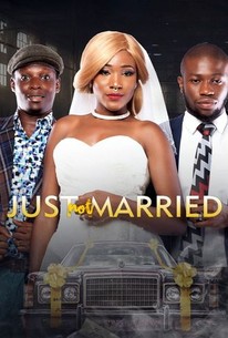Just Not Married | Rotten Tomatoes