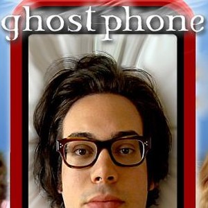 Ghost Phone: Phone Calls From the Dead - Rotten Tomatoes