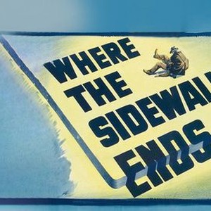 Where the Sidewalk Ends - Rotten Tomatoes