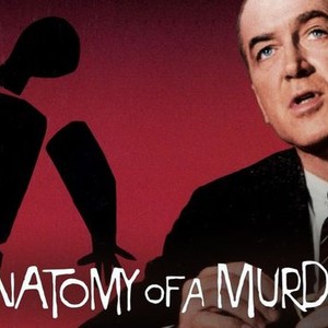 Anatomy of a Murder - Rotten Tomatoes
