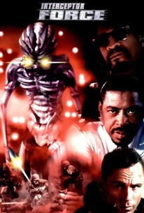 Interceptor Force | Rotten Tomatoes