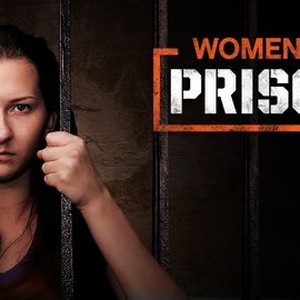 Women in Prison: Season 1, Episode 1 - Rotten Tomatoes