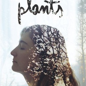 Plants (Las plantas) - Rotten Tomatoes