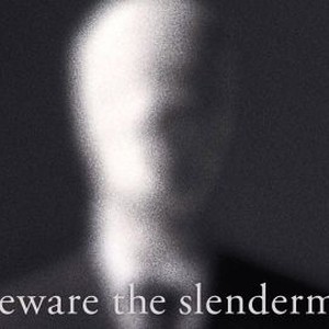 Beware the Slenderman - Rotten Tomatoes