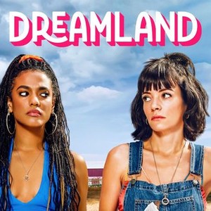 Dreamland - Rotten Tomatoes