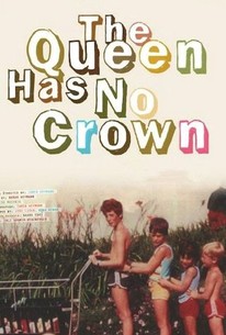 The Queen Has No Crown (2011) | Rotten Tomatoes