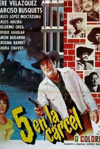 Cinco en la cárcel | Rotten Tomatoes