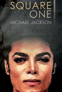 Square One: Michael Jackson | Rotten Tomatoes