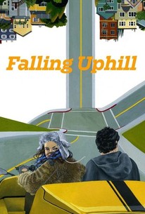 Falling Uphill | Rotten Tomatoes