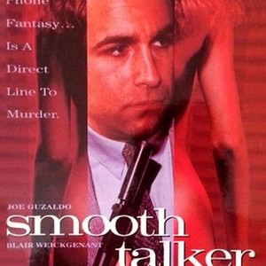 Smooth Talker - Rotten Tomatoes