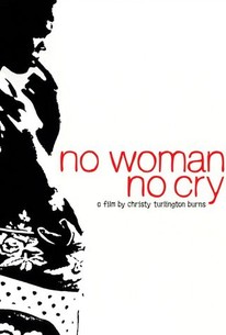 No Woman, No Cry | Rotten Tomatoes