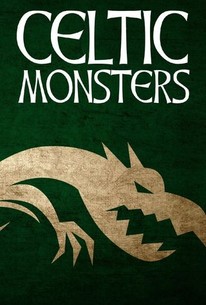 Celtic Monsters | Rotten Tomatoes