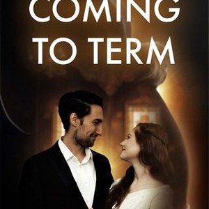 Coming To Term - Rotten Tomatoes
