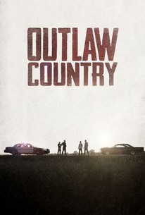 Outlaw Country (2011) | Rotten Tomatoes