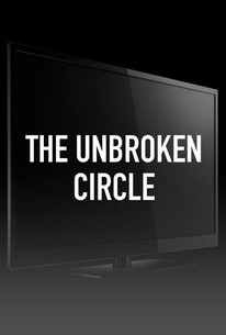 The Unbroken Circle | Rotten Tomatoes