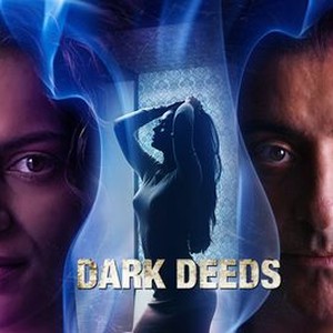 Dark Deeds - Rotten Tomatoes