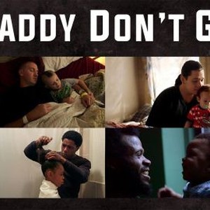 Daddy Don't Go - Rotten Tomatoes