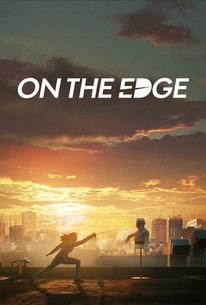 On the Edge (2020) | Rotten Tomatoes