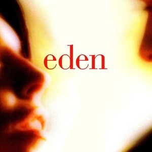 Eden - Rotten Tomatoes